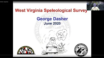 NSSCon2020 WVASS: West Virginia Speleological Society - George Dasher ...
