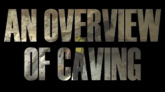 Getting Started Caving - An Overview of Caving - National Speleological ...
